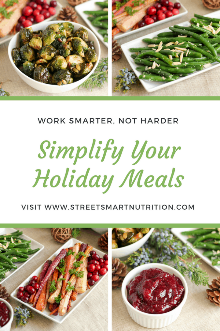 How to Simplify Your Holiday Meals | Street Smart Nutrition
